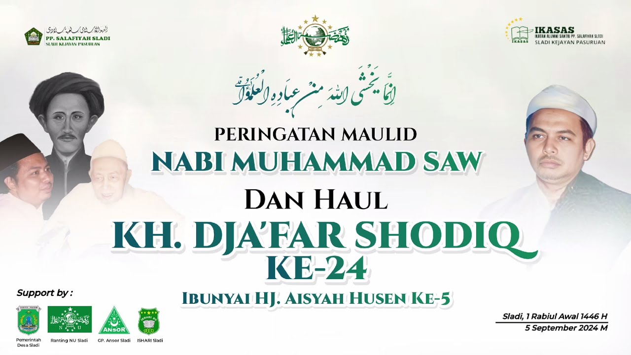 PERINGATAN HAUL KH. DJA'FAR SHODIQ KE-24 | PP SALAFIYAH SLADI KEJAYAN ...