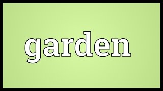 Garden Meaning