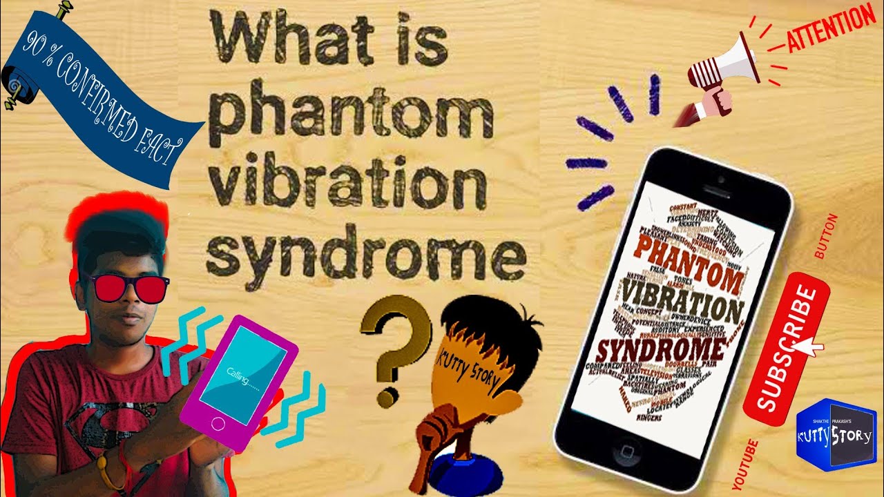 PHANTOM VIBRATION SYNDROME!!!TAMIL!!! EXPLAINED!!! - YouTube