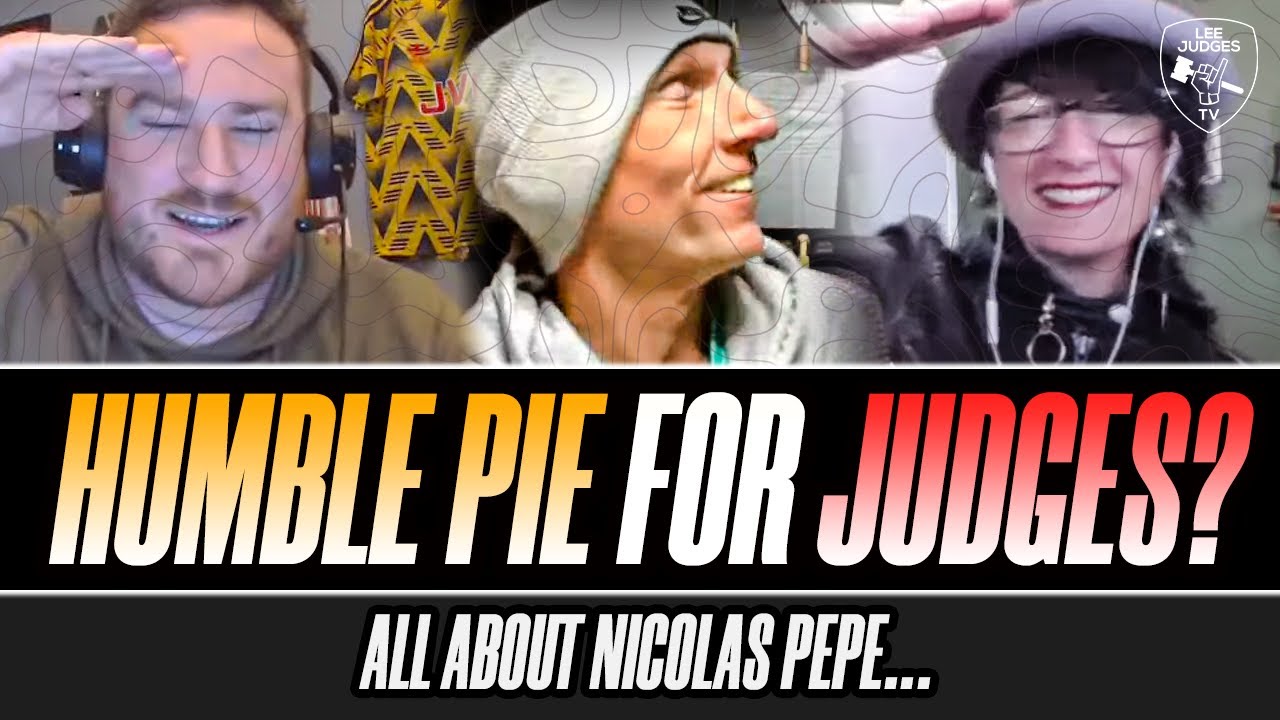 Humble Pie INCOMING for Lee Judges? NICOLAS PEPE!!! - Arsenal If and ...