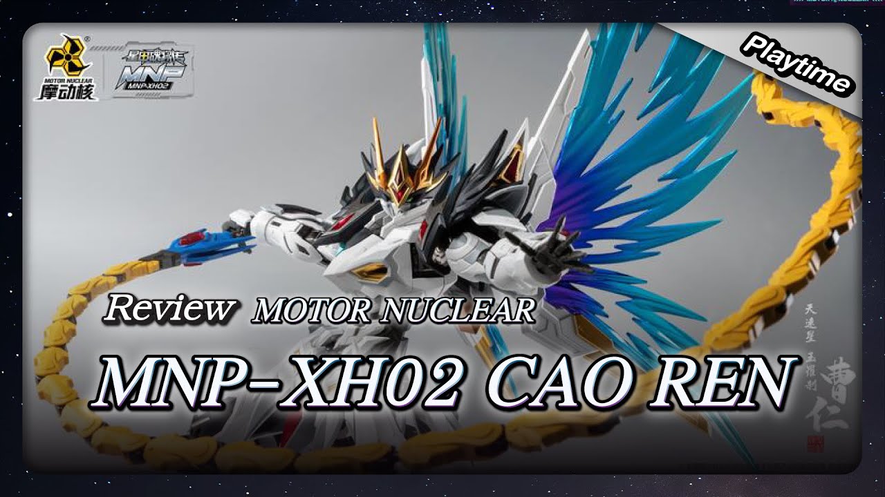 รีวิว MOTOR NUCLEAR MNP-XH02 CAO REN โมเดลประกอบมีโครงแเหล็ก - YouTube