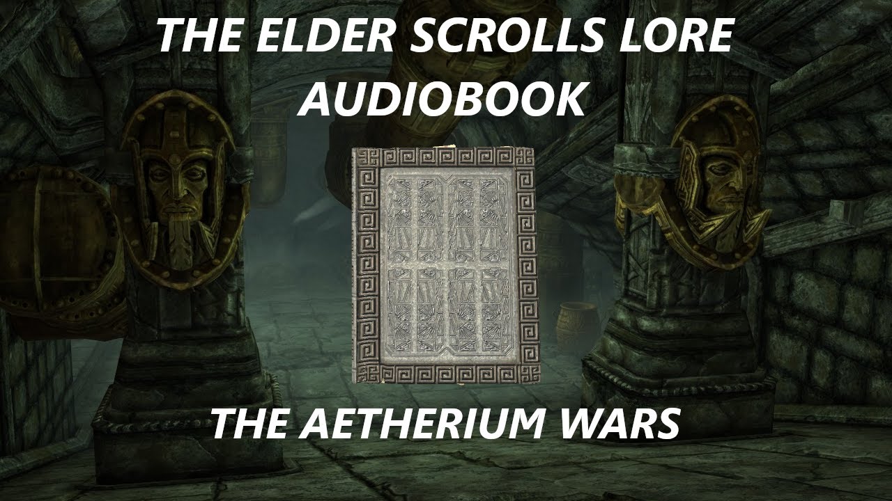 The Aetherium Wars | The Elder Scrolls V: Skyrim Audiobook - YouTube