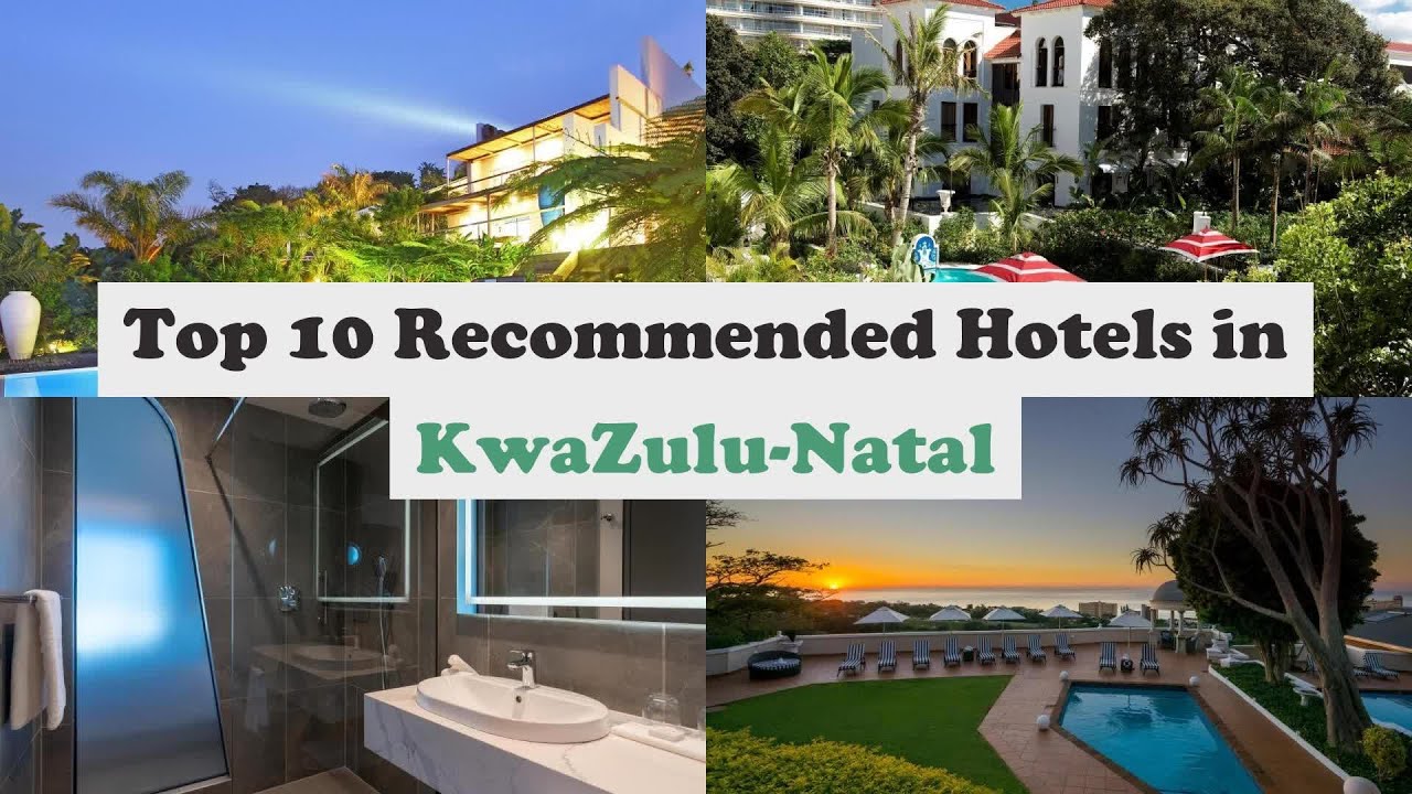 Top 10 Recommended Hotels In KwaZulu-Natal | Top 10 Best 5 Star Hotels ...