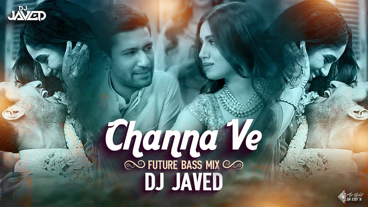 Channa Ve | Bhoot | Vicky K & Bhumi P | Akhil & Manshee l Future Bass ...