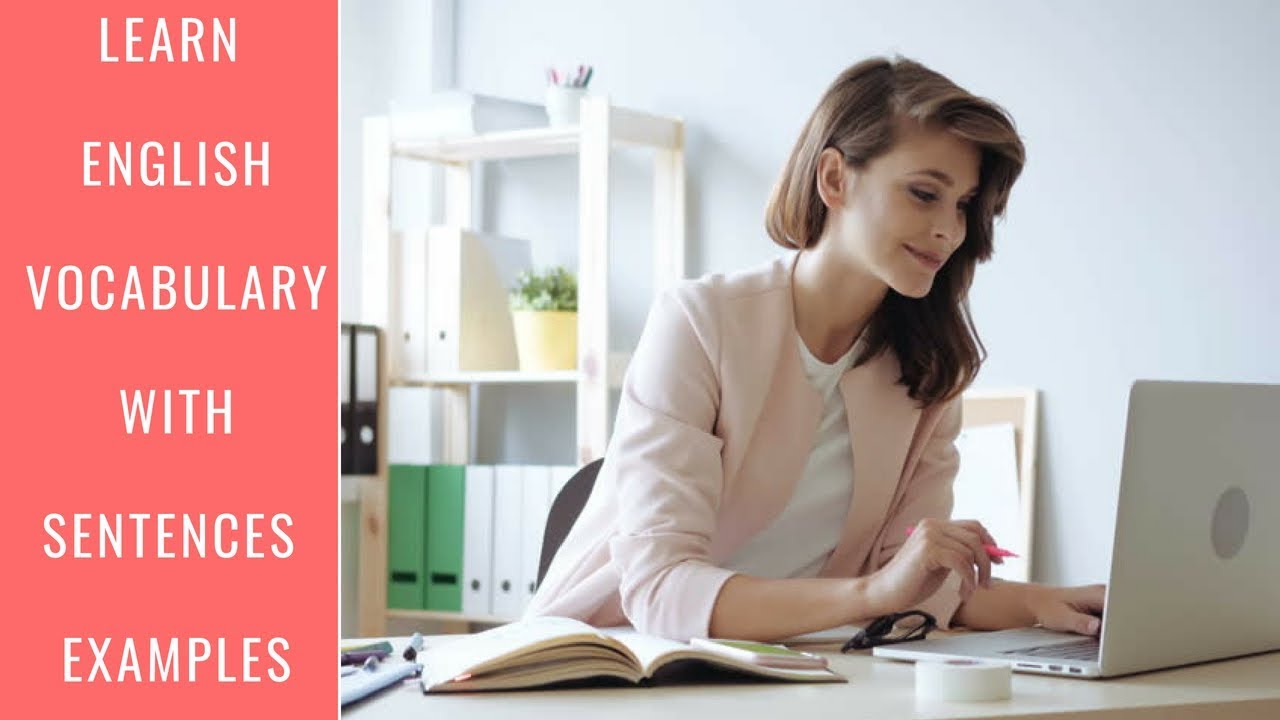 Learn English Vocabulary With Sentences Examples Speaking English learn-english-vocabulary-with-sentences-examples-speaking-english