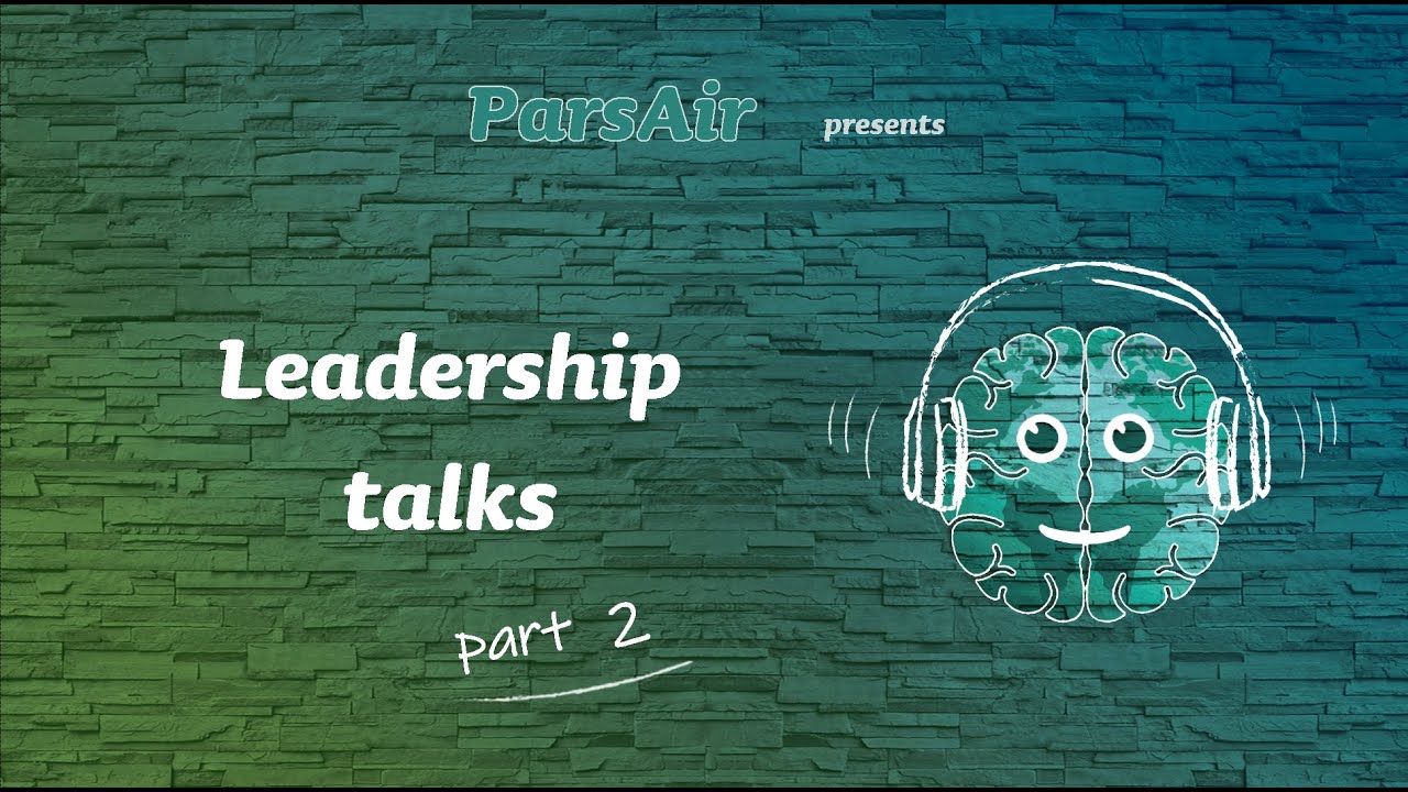 Leadership talks - part 2 - YouTube