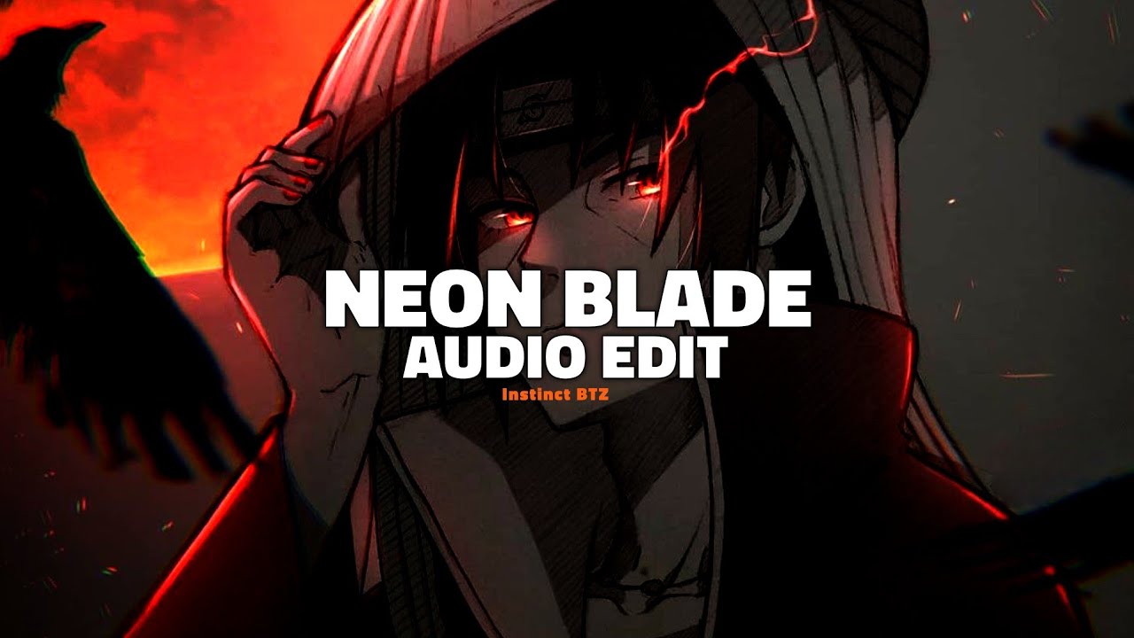 Neon Blade - Moondeity [Edit Audio] - YouTube