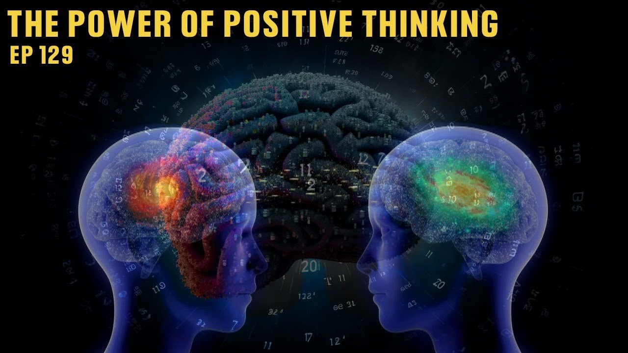 The Power Of Positive Thinking - APMA Podcast EP 129 - YouTube