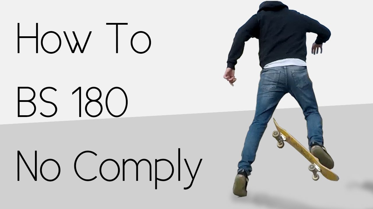 How To Backside 180 No Comply - YouTube