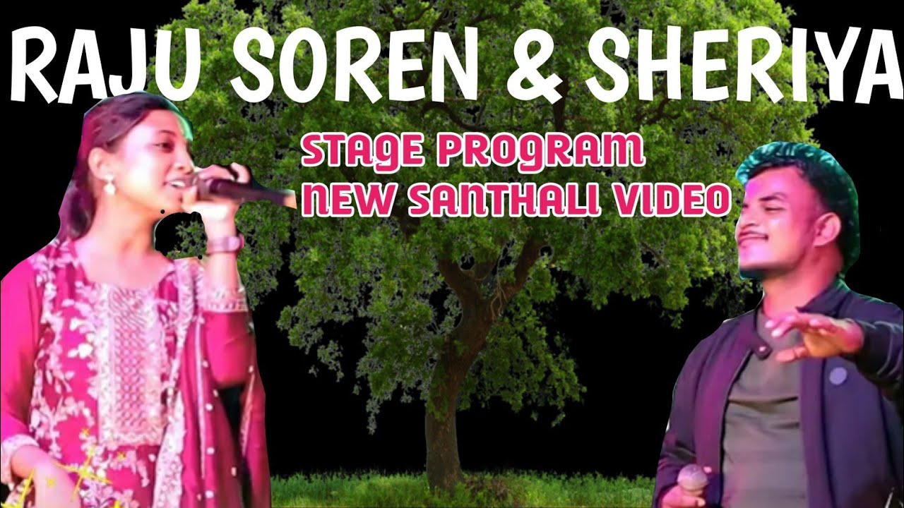 Raju Soren Shreya Hansda Stage program New Santhali Video 2024 - YouTube
