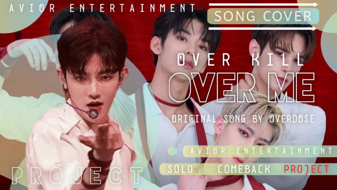 [PROJECT] OVER ME - OVERKILL (ORIGINAL BY OVERDOSE BOYS PLANET) - YouTube