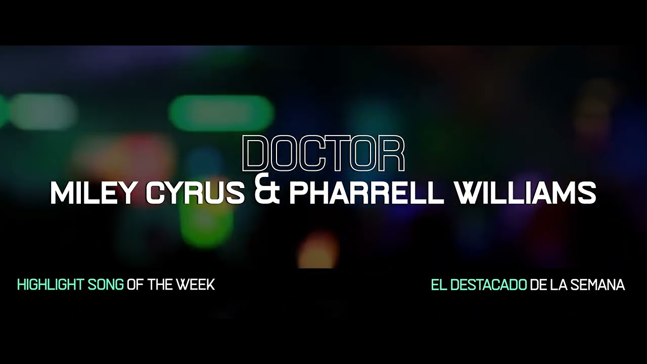 Miley Cyrus & Pharrell Williams - Doctor - YouTube