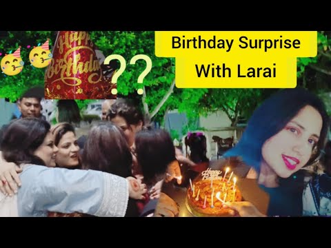 Birthday Surprise With Larai | Larai Ho Gai 🤯|Ro Ro k bura hal |Vlog ...