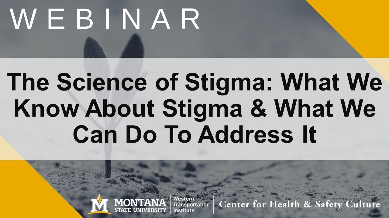 The Science of Stigma: What We Know About Stigma and What We Can Do To ...