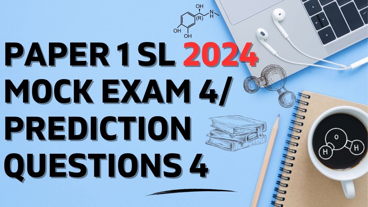 IB Chemistry Paper 1 SL 2024 - Another Example (Mock Exam 4 /Prediction ...