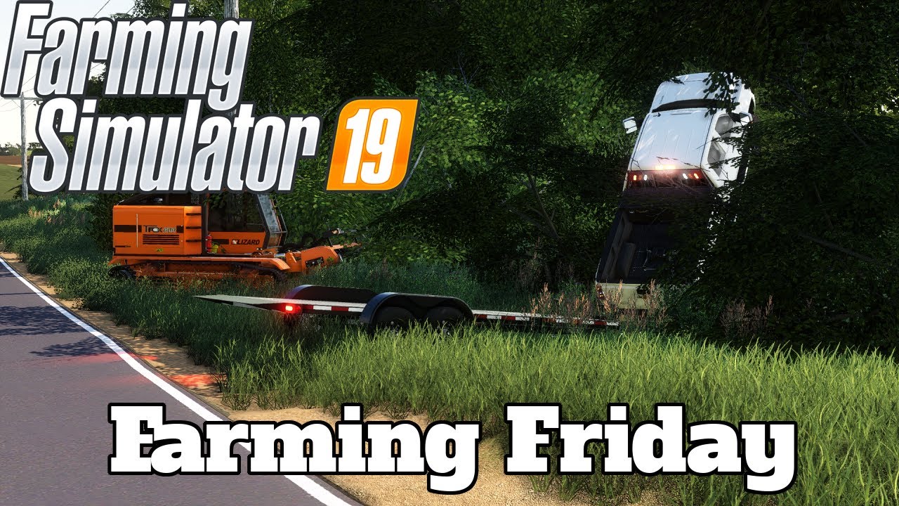 Farming Friday! ( Farming Simulator 19 l PC ) - YouTube