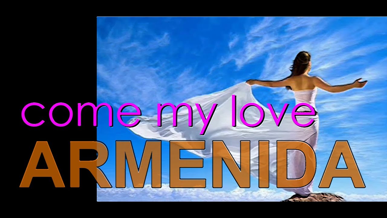 COME MY LOVE🌹Poems by Armenida Qyqja /Traboini Studio®️ - YouTube