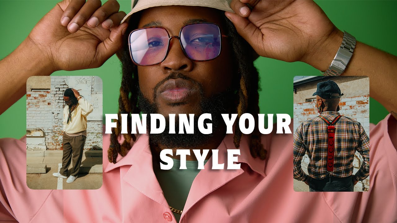 How To Find Your Style Mens Fashion Youtube