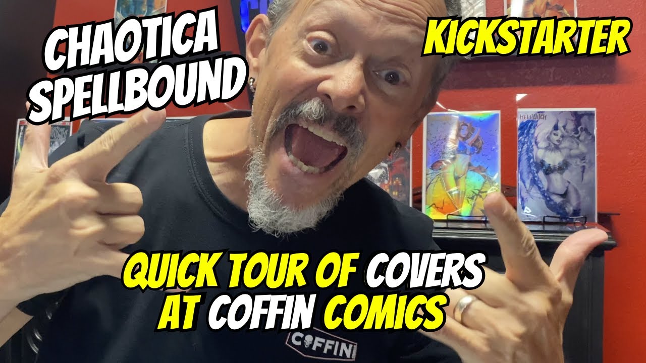 5 Minutes Of CHAOS At Coffin Comics - Chaotica Spellbound Kickstarter ...