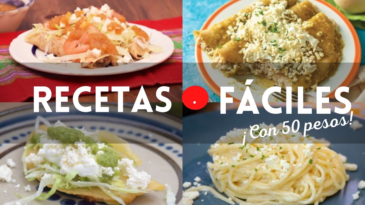 ¿Qué hacer de comer con 50 pesos? 5 recetas fáciles y económicas ...