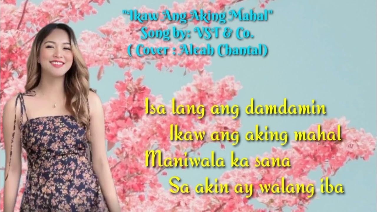 "Ikaw Ang Aking Mahal" - Aleah Chantal by VST & Co. (Lyrics) - YouTube