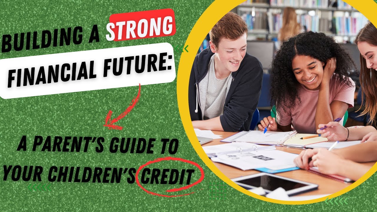 Building a Strong Financial Future: A Parent's Guide to Your Children's ...