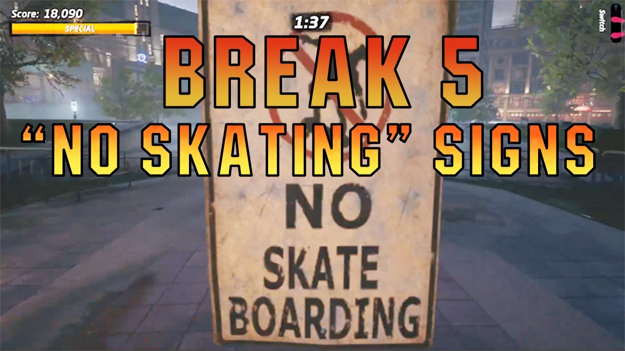 Break 5 "No Skating" Signs | Downtown | Tony Hawk Pro Skater 1+2 (Read ...