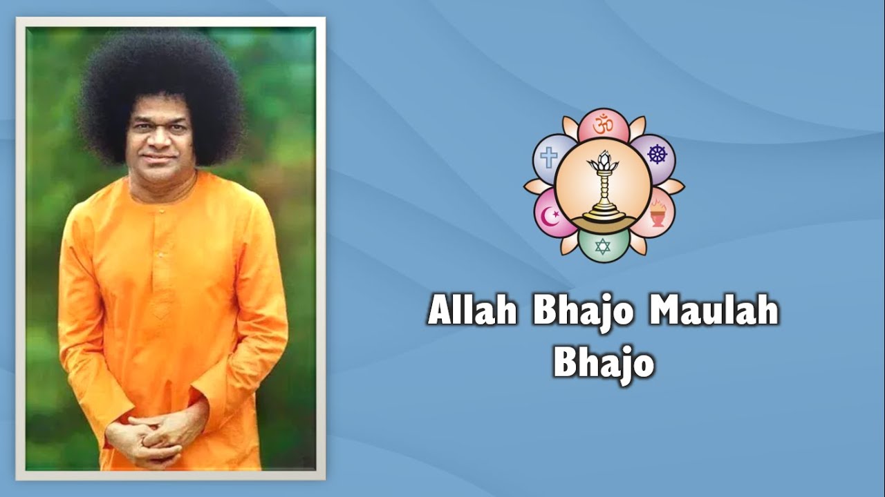 138 | Allah Bhajo Maula Bhajo | Sai Bhajan | Sarva Dharma Bhajan - YouTube