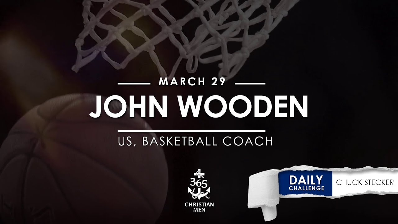 March 29th John Wooden – US, Basketball Coach #christianmotivation # ...