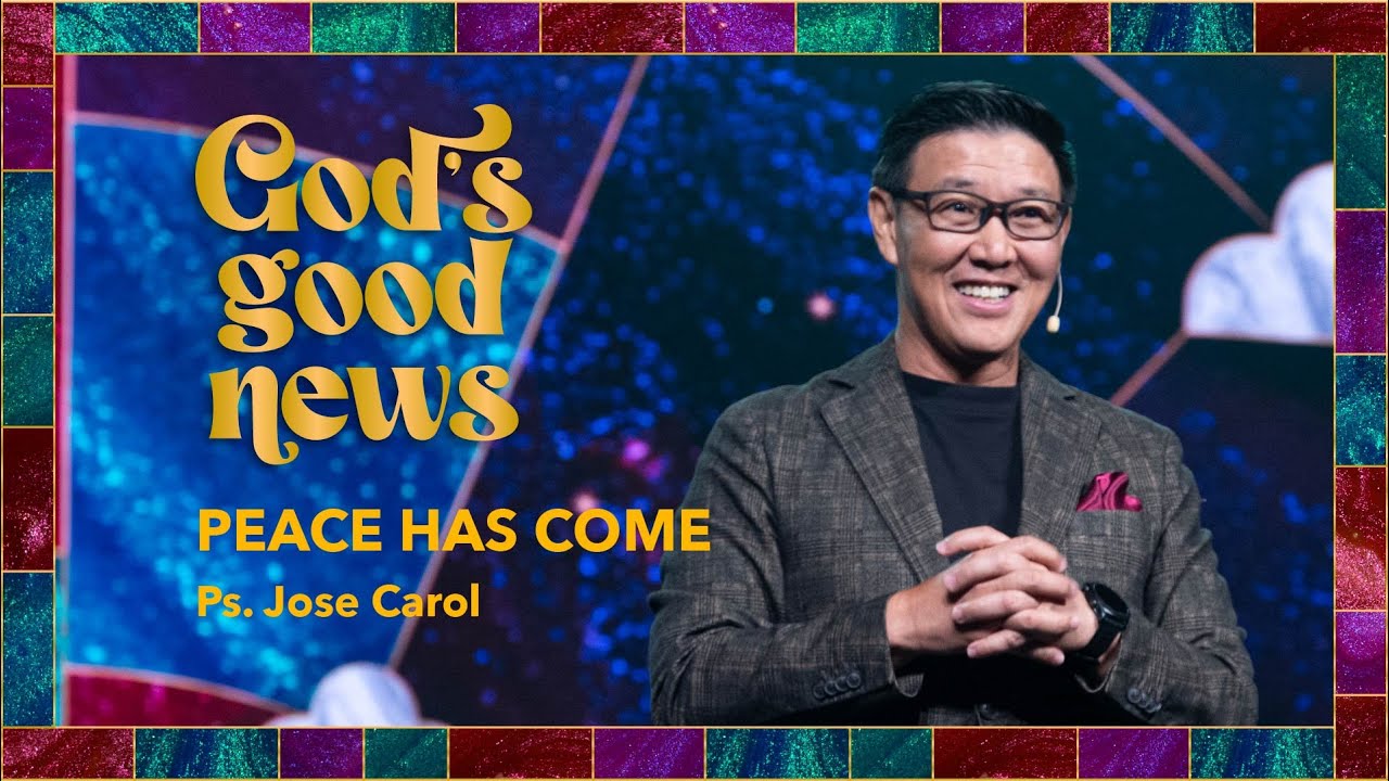 Peace Has Come | Ps. Jose Carol - YouTube