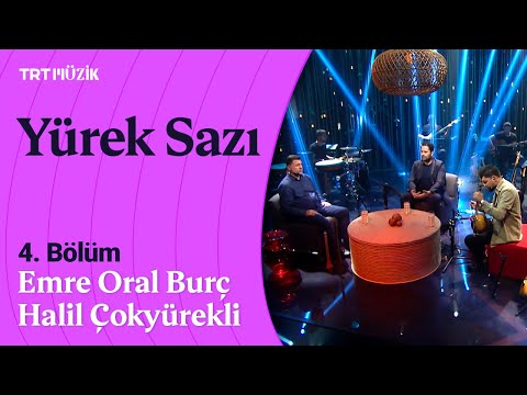 🎶 Yürek Sazı | 4. Bölüm (Konuk: Emre Oral Burç & Halil Çokyürekli) | 27 Aralık 2021 #YürekSazı