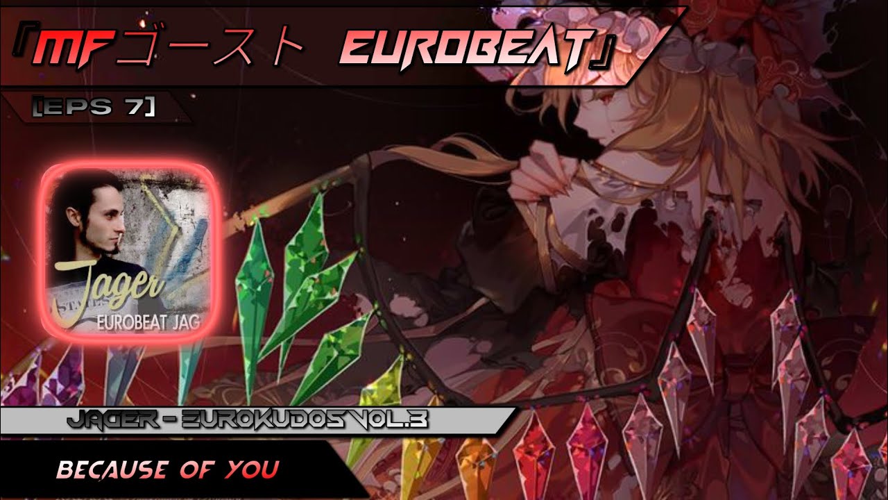 『MFゴースト EUROBEAT』Because of you - jager - YouTube