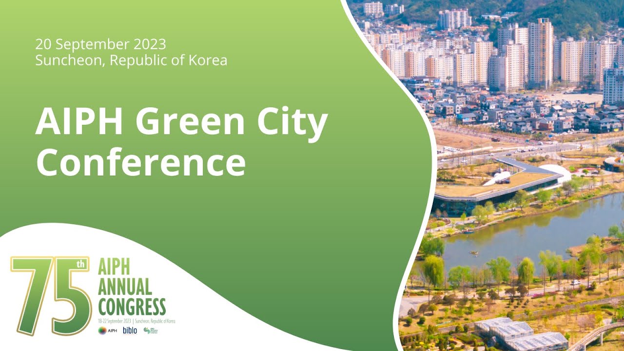Introduction | AIPH Green City Conference - YouTube