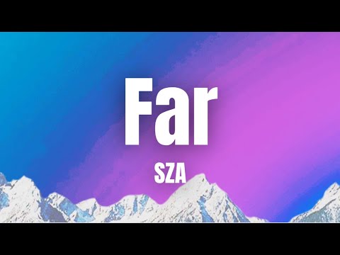 [Lyrics] Far - SZA - YouTube