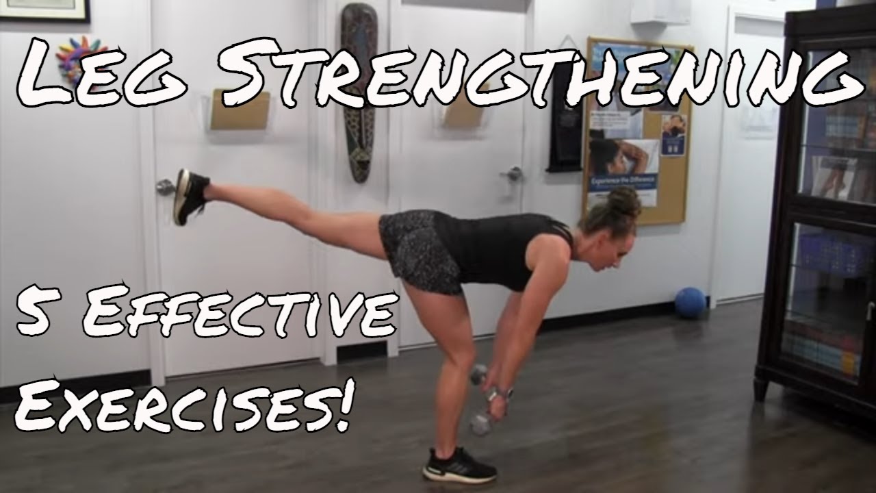 5 effective Leg Strengthening Exercises - GREAT RESULTS! - YouTube