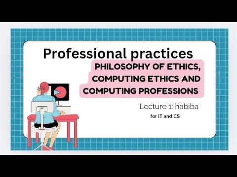 Philosophy of ethics| computing ethic| iT and CS | professional ...
