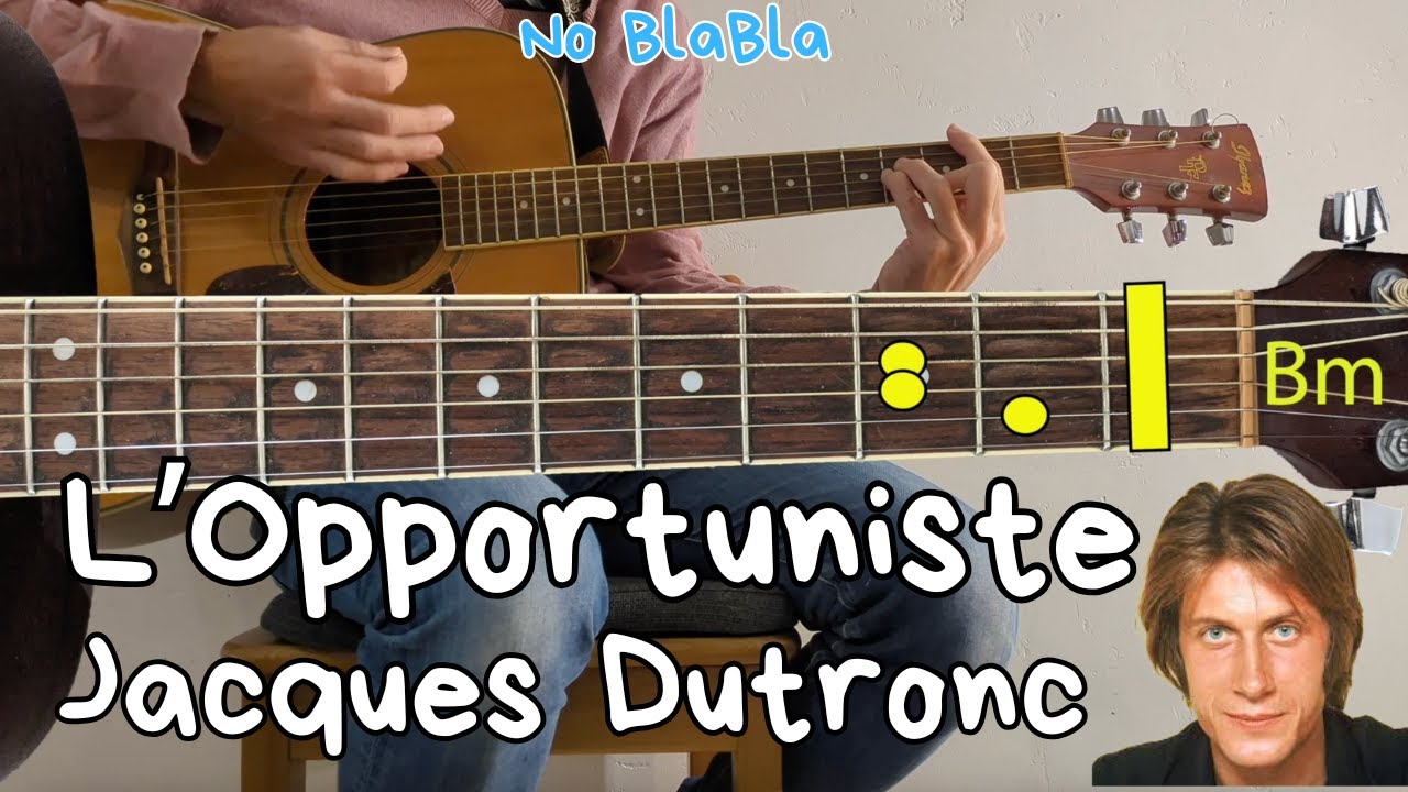 L'Opportuniste - Jacques Dutronc ♫ Tuto VISUEL ♫ Accords Guitare ...