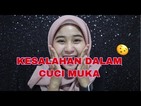 TIPS MENCUCI MUKA YANG BENAR | Sahnas Asalpiah