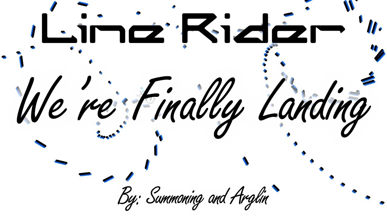 Line Rider - We're Finally Landing | Freestyle Track | Finishing Tracks ...