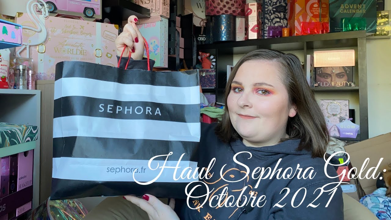 Haul Sephora Gold: Octobre 2021 - YouTube