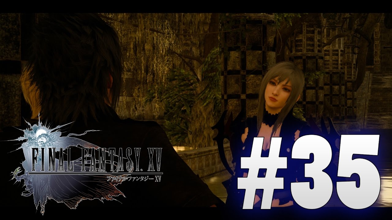 Creepy Daemon Dungeon - Part 35 - Final Fantasy XV [PS4] - YouTube