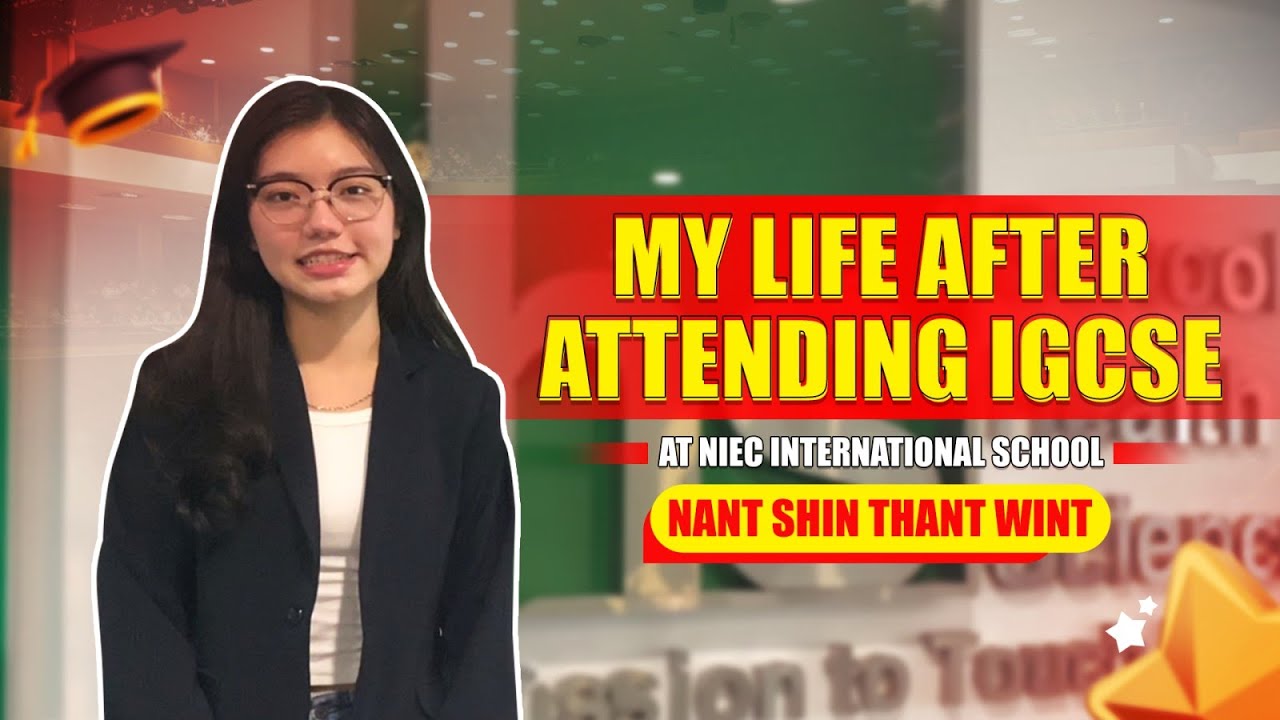 IGCSE Student's Success Stories (Nant Shin Thant Wint) - YouTube