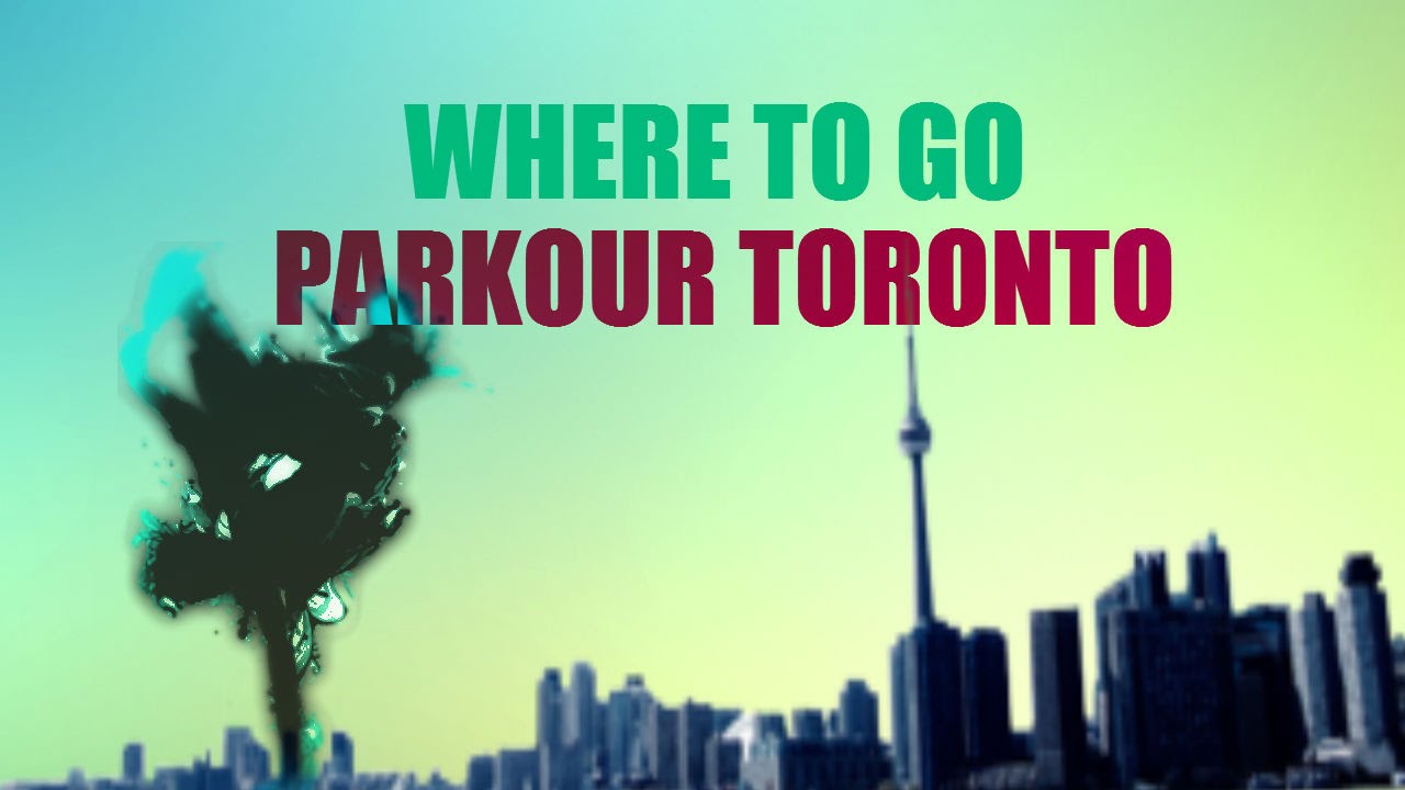 WHERE TO GO (PARKOUR/TORONTO) @ The Monkeyvault - YouTube