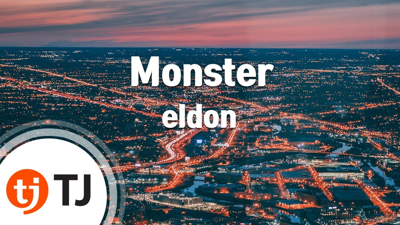 [TJ노래방] Monster - eldon / TJ Karaoke - YouTube