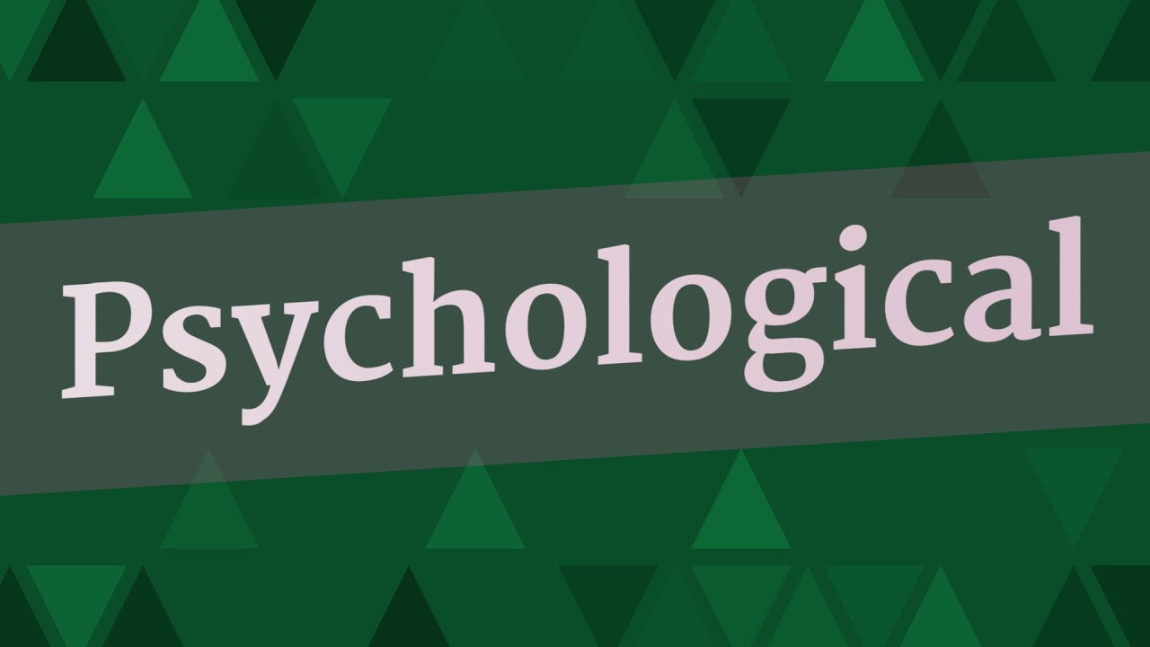PSYCHOLOGICAL pronunciation • How to pronounce PSYCHOLOGICAL - YouTube
