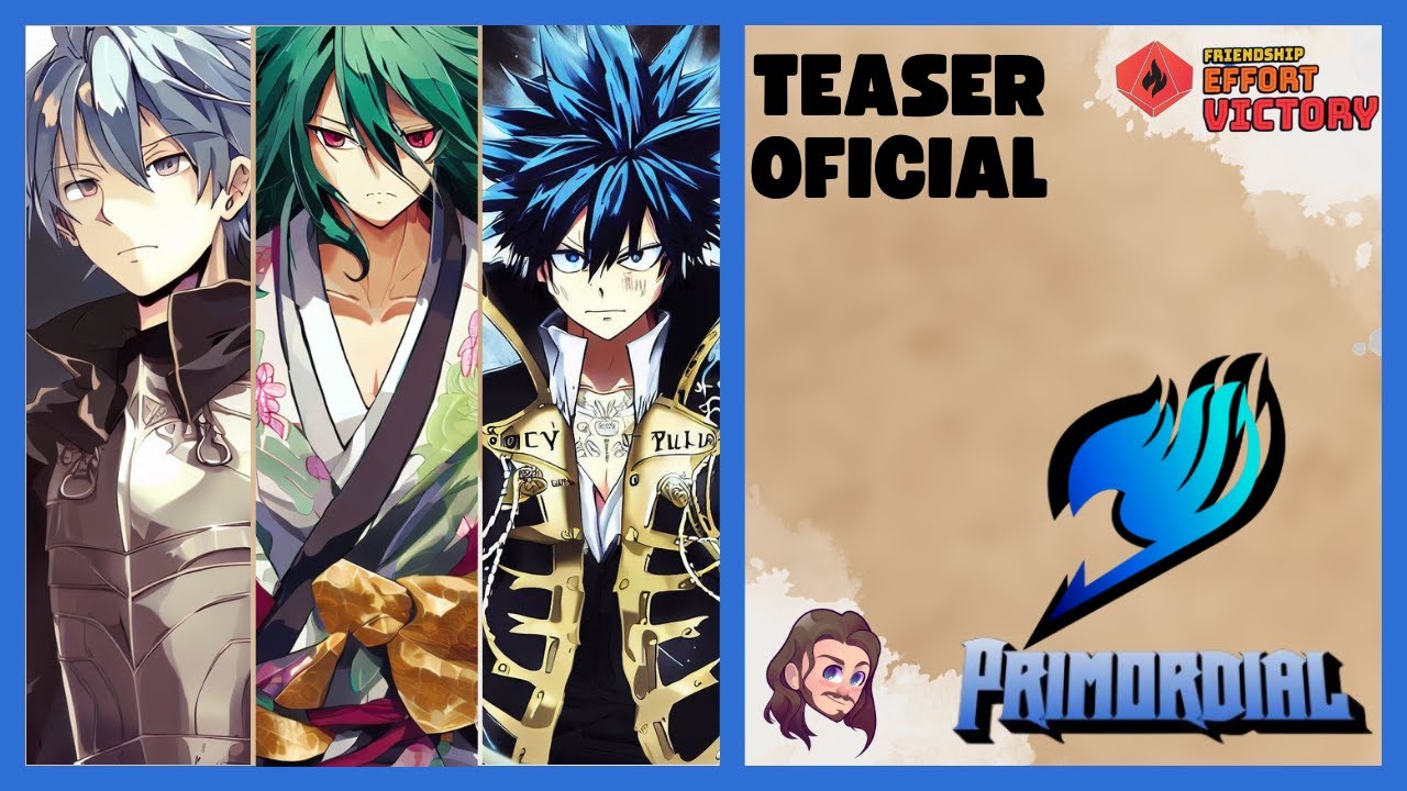 Fairy Tail Primordial | FRIENDSHIP EFFORT VICTORY | Teaser Oficial ...