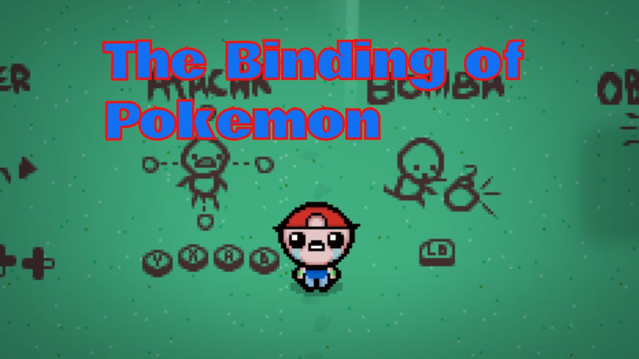 ¿Qué pasaría si juntásemos The Binding of Isaac con Pokemon | The ...