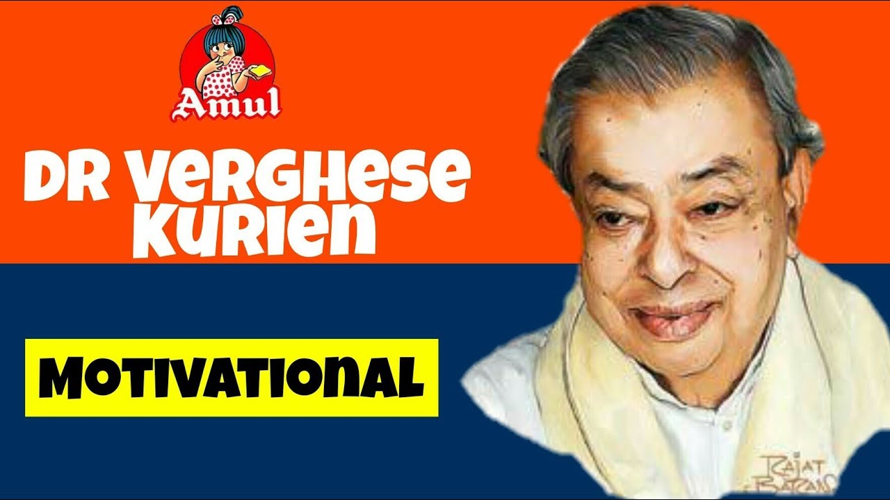 Amul Success Story | Dr Verghese Kurien - YouTube