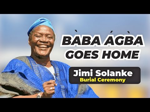 TK - BABA AGBA GOES HOME - A Tribute To Jimi SOLANKE (1942 - 2024 ...