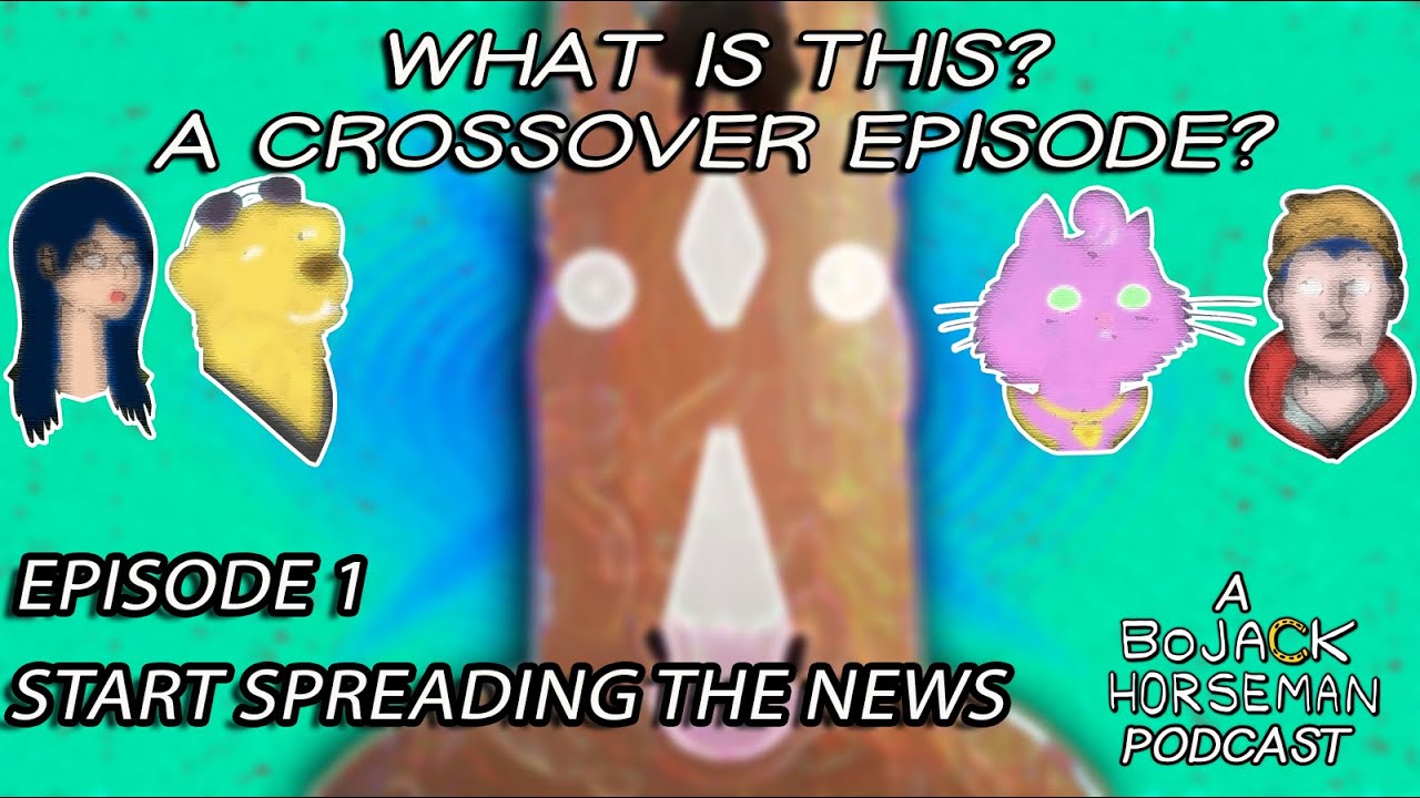 What Is This? A Crossover Episode? Season 3 Episode 1: Start Spreading The News - YouTube